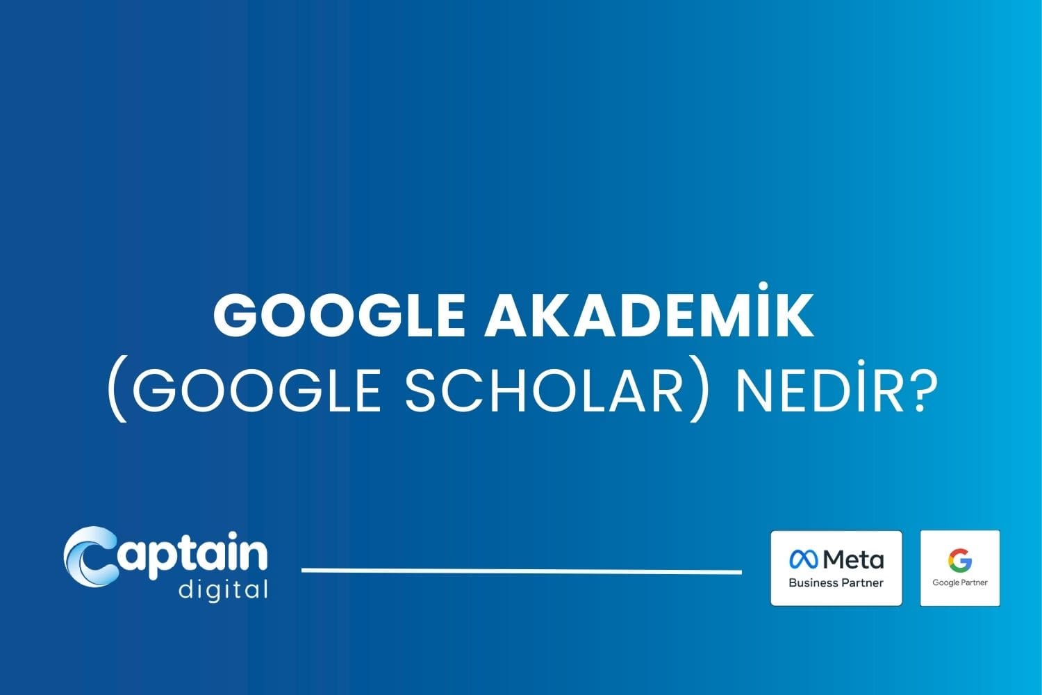 Google Akademik (Google Scholar) Nedir? - Captain Digital
